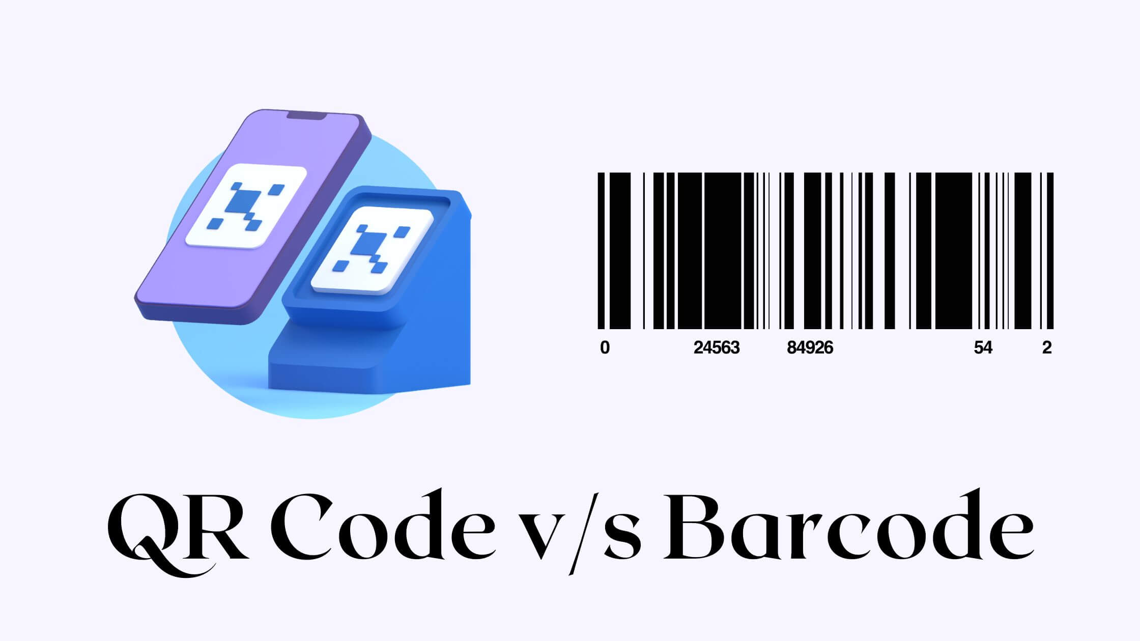 QR Codes vs. Barcodes: Which is Better for Your Use Case? - QR Code Scanner